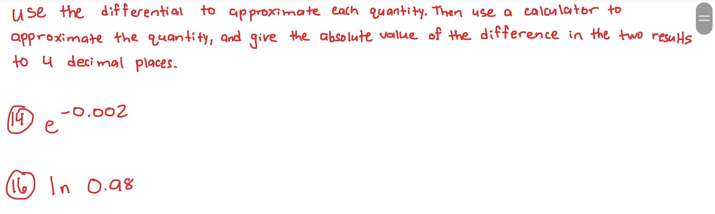 Solved Use the differential to approximate each quantity. | Chegg.com
