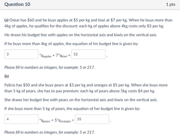 Solved Question 10 1 pts (a) Oskar has $60 and he buys | Chegg.com