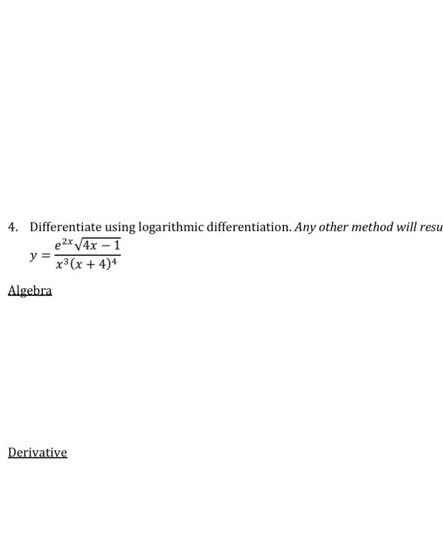 Solved Differentiate using logarithmic differentiation. Any | Chegg.com