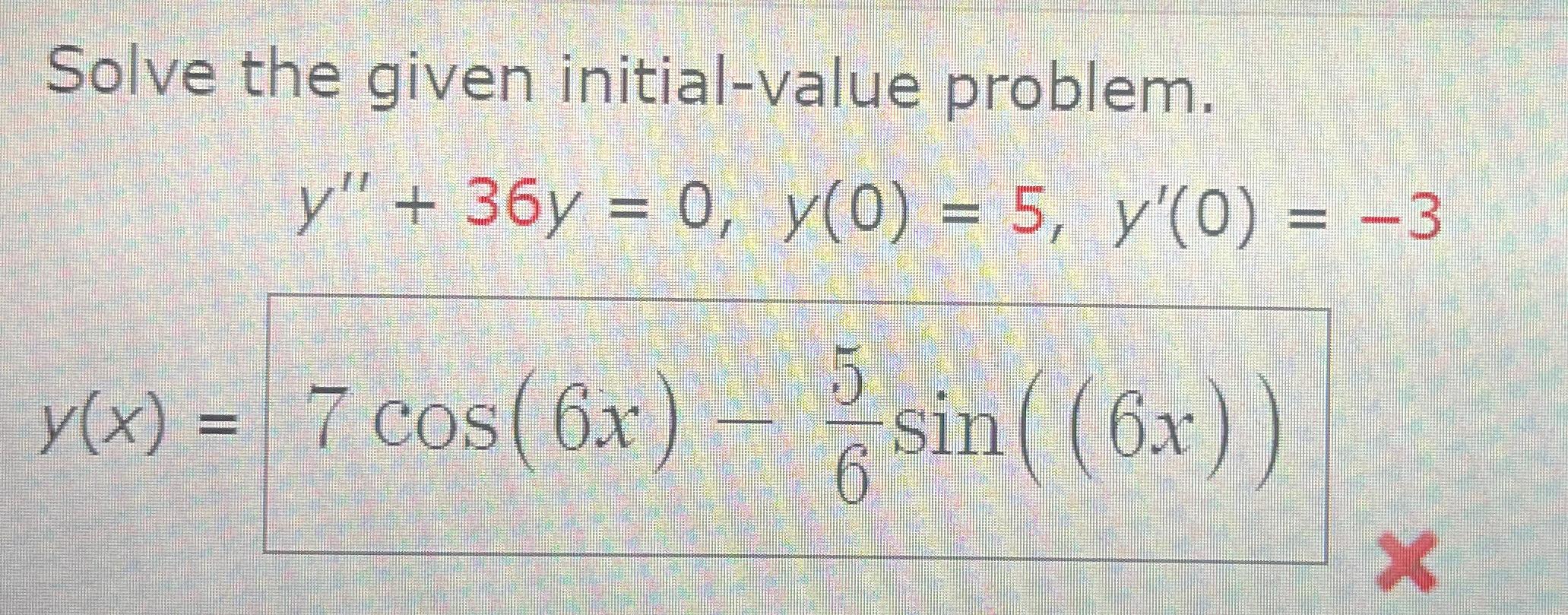 Solved Solve the given initial-value | Chegg.com