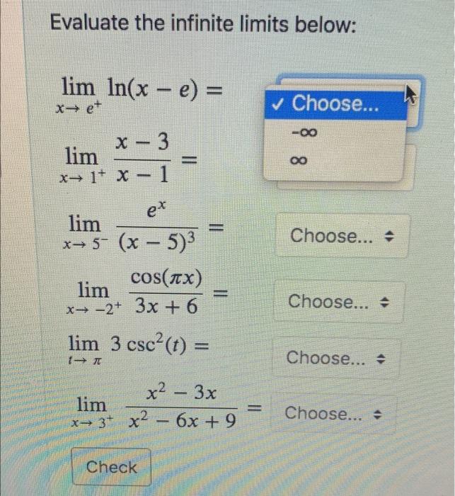 Solved Evaluate the infinite limits below: lim In(x - e) = | Chegg.com