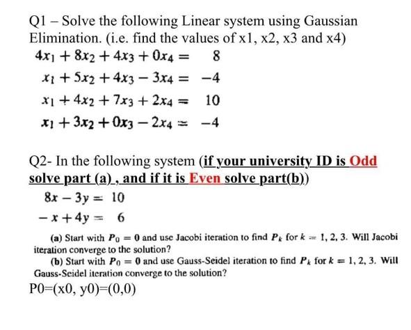 Solved Q1 - Solve the following Linear system using Gaussian | Chegg.com