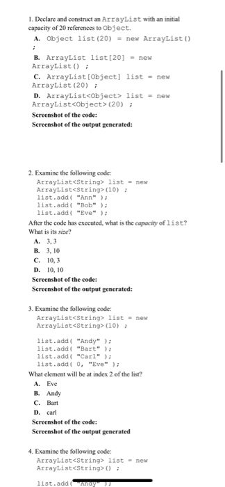 Solved 1. Declare and construct an ArrayList with an initial | Chegg.com