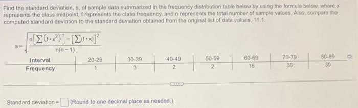 [Solved]: Find the standard deviation, 5 , of sample data s