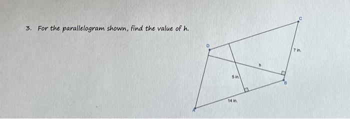 Solved 3. For the parallelogram shown, find the value of h. | Chegg.com
