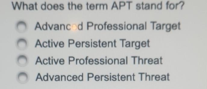 Solved What does the term APT stand for?Advanc d | Chegg.com