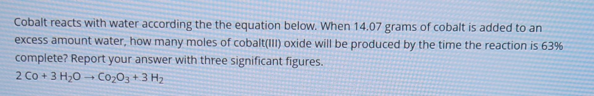 Solved Cobalt reacts with water according the the equation | Chegg.com