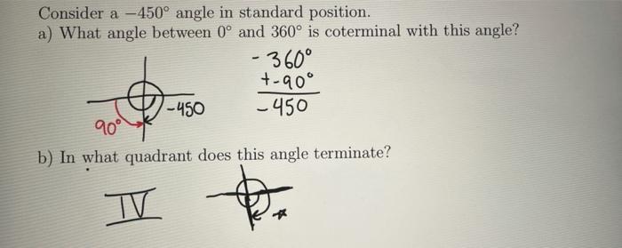 Solved Consider a -450° angle in standard position. a) What | Chegg.com