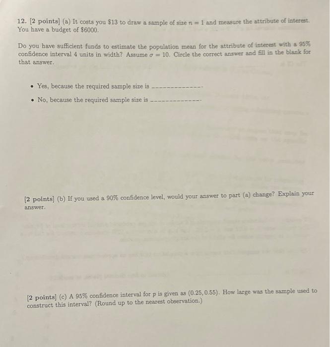 Solved 12. [2 points] (a) It costs you $13 to draw a sample | Chegg.com