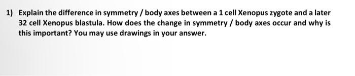 Explain the difference in symmetry / body axes | Chegg.com