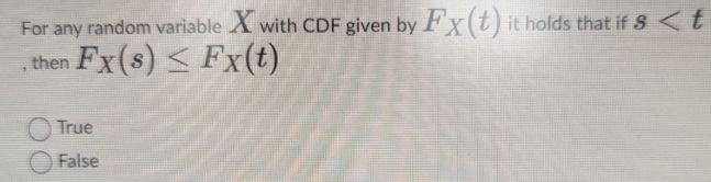 Solved For any random variable X with CDF given by FX(t) it | Chegg.com