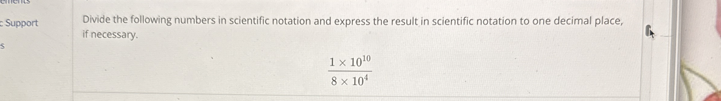 Solved Divide the following numbers in scientific notation | Chegg.com