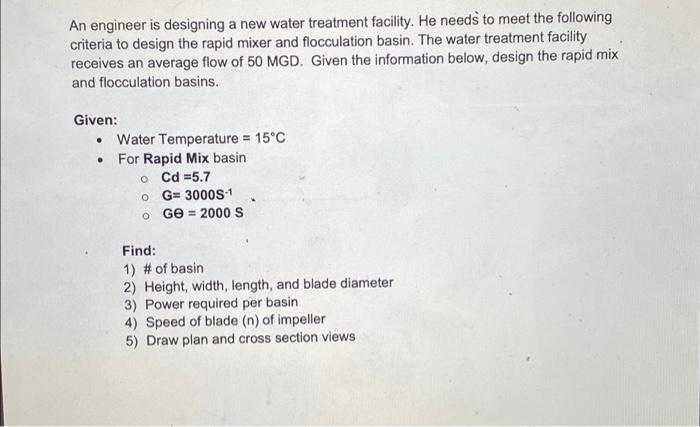 An engineer is designing a new water treatment | Chegg.com