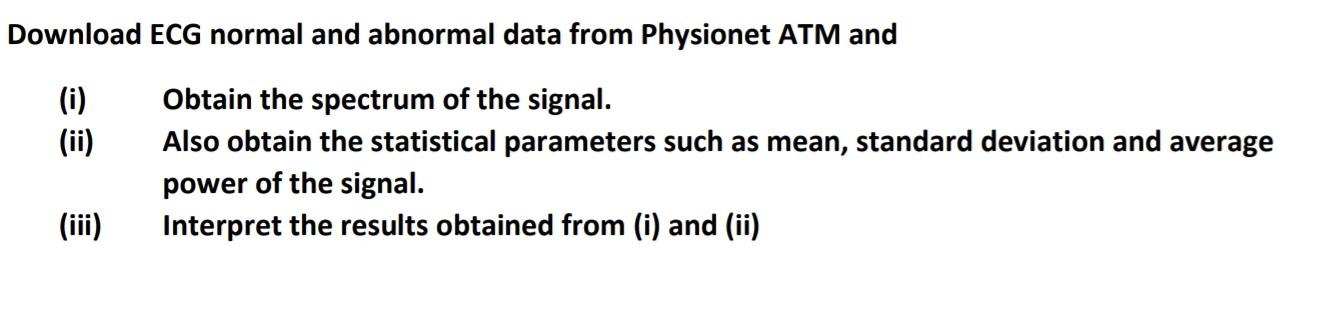 Download ECG normal and abnormal data from Physionet | Chegg.com