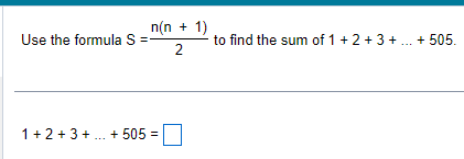 Solved Use the formula S=n(n+1)2 ﻿to find the sum of | Chegg.com