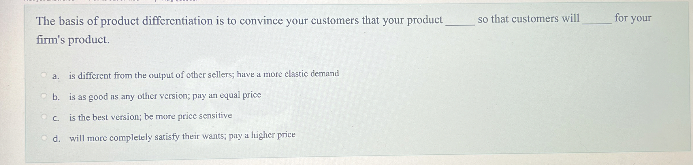 Solved The basis of product differentiation is to convince | Chegg.com