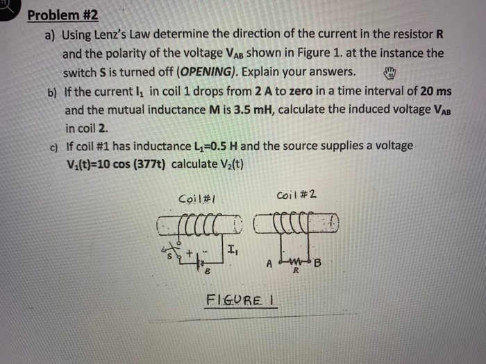 Solved Problem #2 a) Using Lenz's Law determine the | Chegg.com