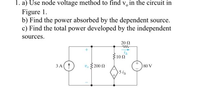 Solved 1. a) Use node voltage method to find v, in the | Chegg.com