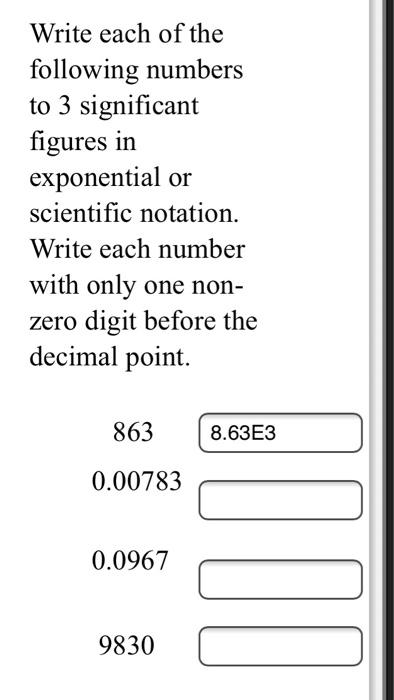 Solved Write each of the following numbers to 3 significant | Chegg.com