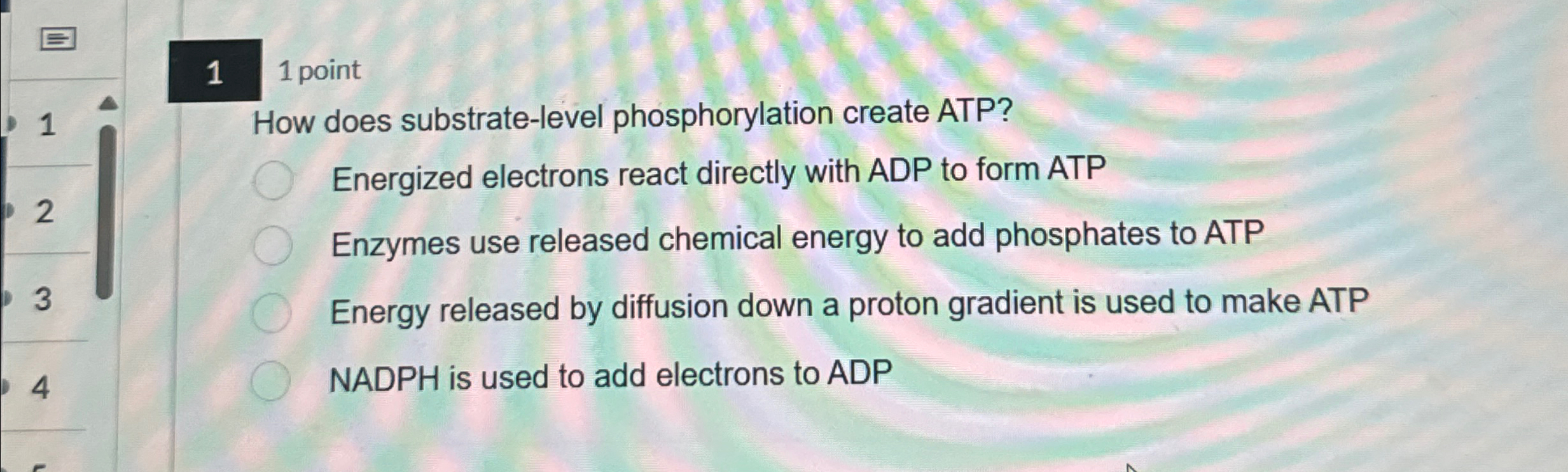 Solved 11 ﻿pointHow does substrate-level phosphorylation | Chegg.com