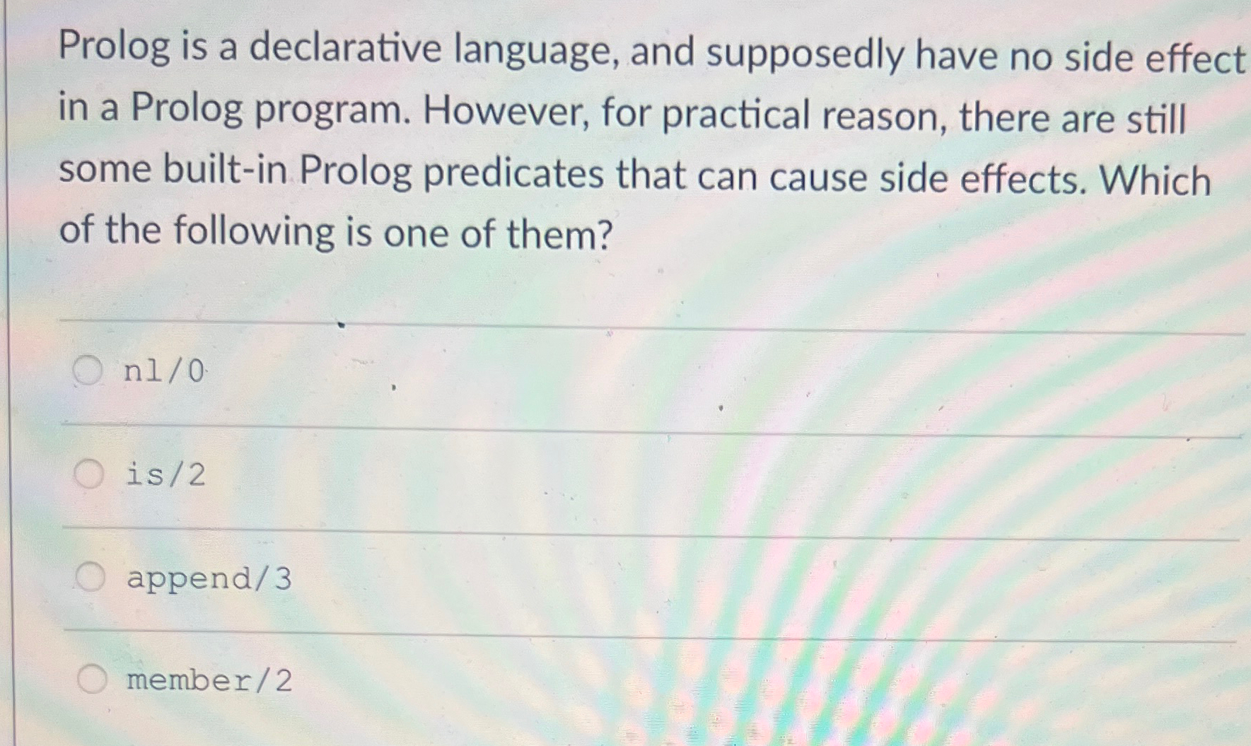 Solved Prolog Is A Declarative Language And Supposedly Have