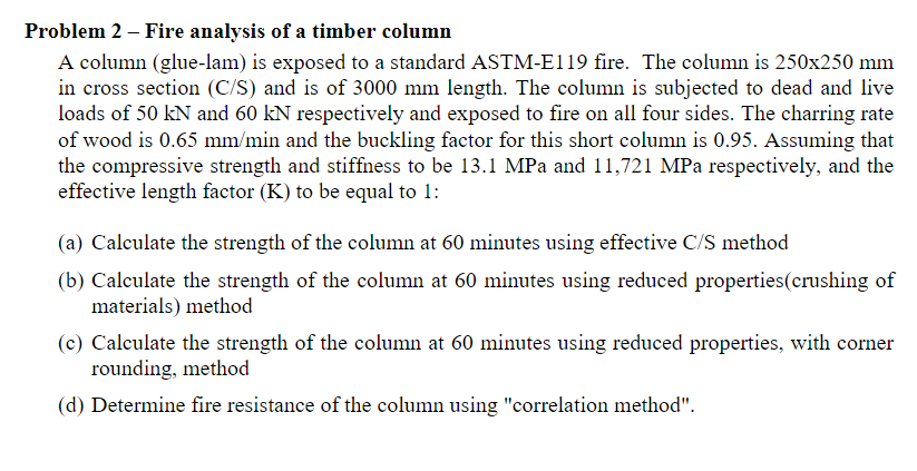 Solved Problem 2 - ﻿Fire analysis of a timber columnA column | Chegg.com