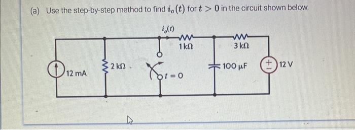 Solved a) Use the step-by-step method to find io(t) for t>0 | Chegg.com