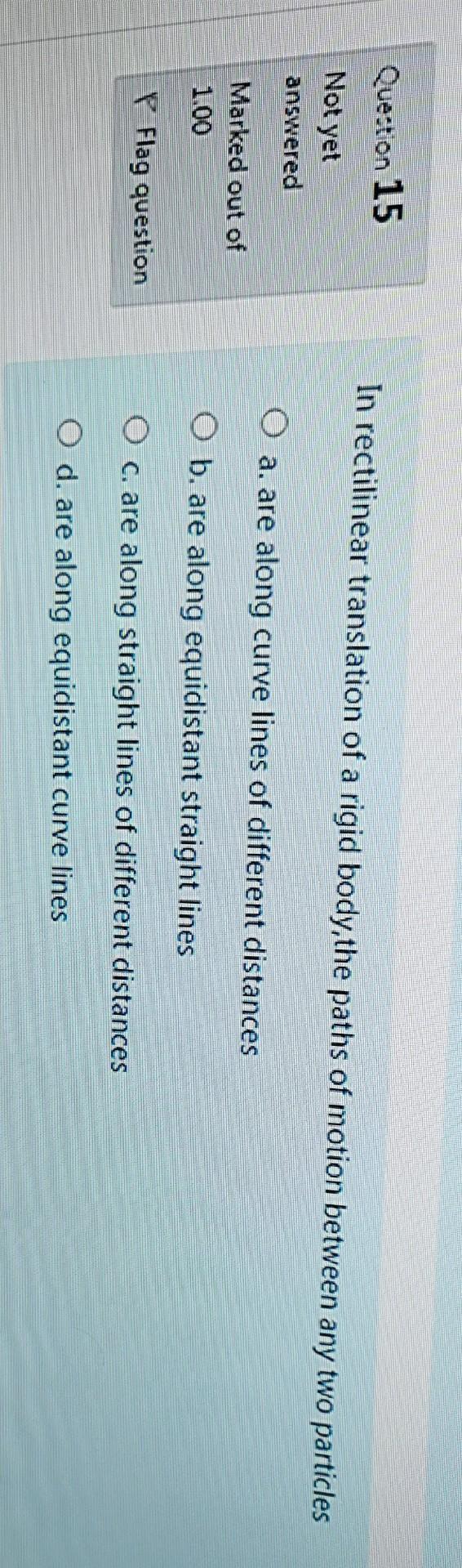 Solved Question 15 In rectilinear translation of a rigid | Chegg.com