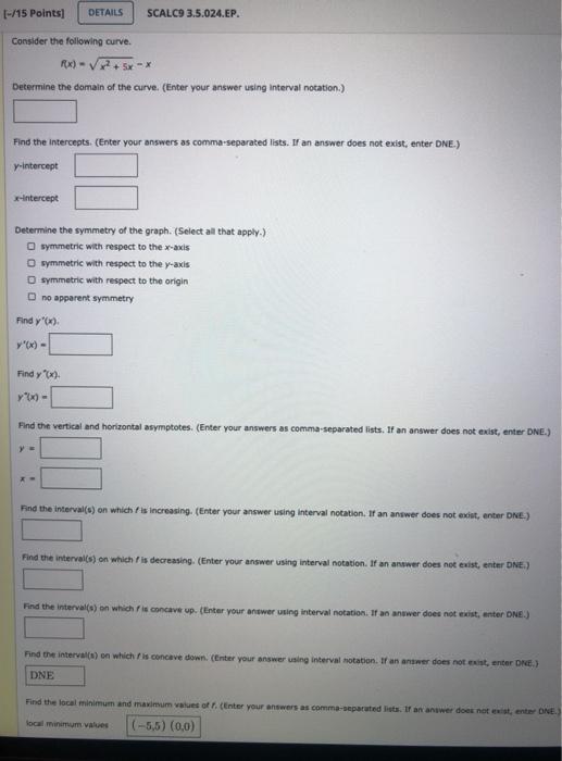 Solved [-/15 Points) DETAILS SCALC9 3.5.024.EP. Consider the | Chegg.com