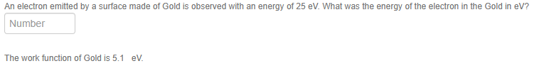 Solved An electron emitted by a surface made of Gold is | Chegg.com
