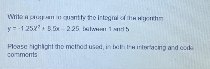 Solved Write a program to quantify the integral of the | Chegg.com
