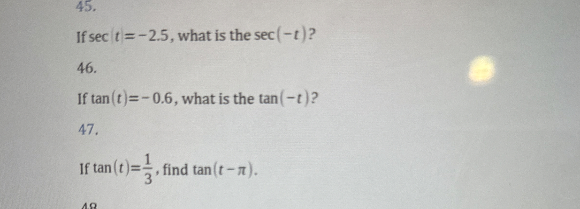 Solved If sect=-2.5, ﻿what is the sec(-t)?If tan(t)=-0.6, | Chegg.com
