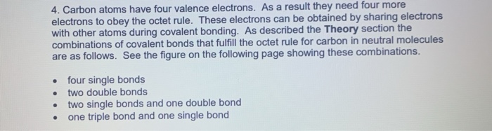 Solved 4. Carbon atoms have four valence electrons. As a | Chegg.com