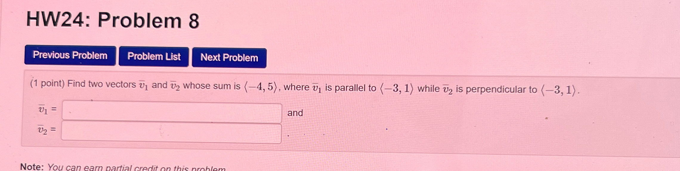 Solved HW24: Problem 8 (1 ﻿point) ﻿Find two vectors | Chegg.com