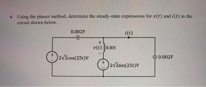 Solved Using the phasor method, determine the steady state | Chegg.com