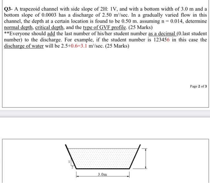 Solved Q3- A trapezoid channel with side slope of 2H: 1V, | Chegg.com