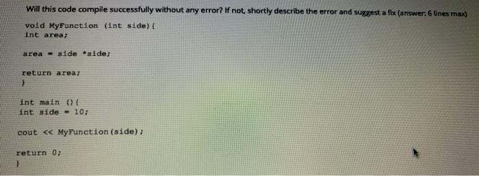 Solved Will this code compile successfully without any | Chegg.com