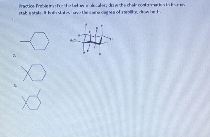 Solved Practice Problems: Draw two chair conformations of | Chegg.com