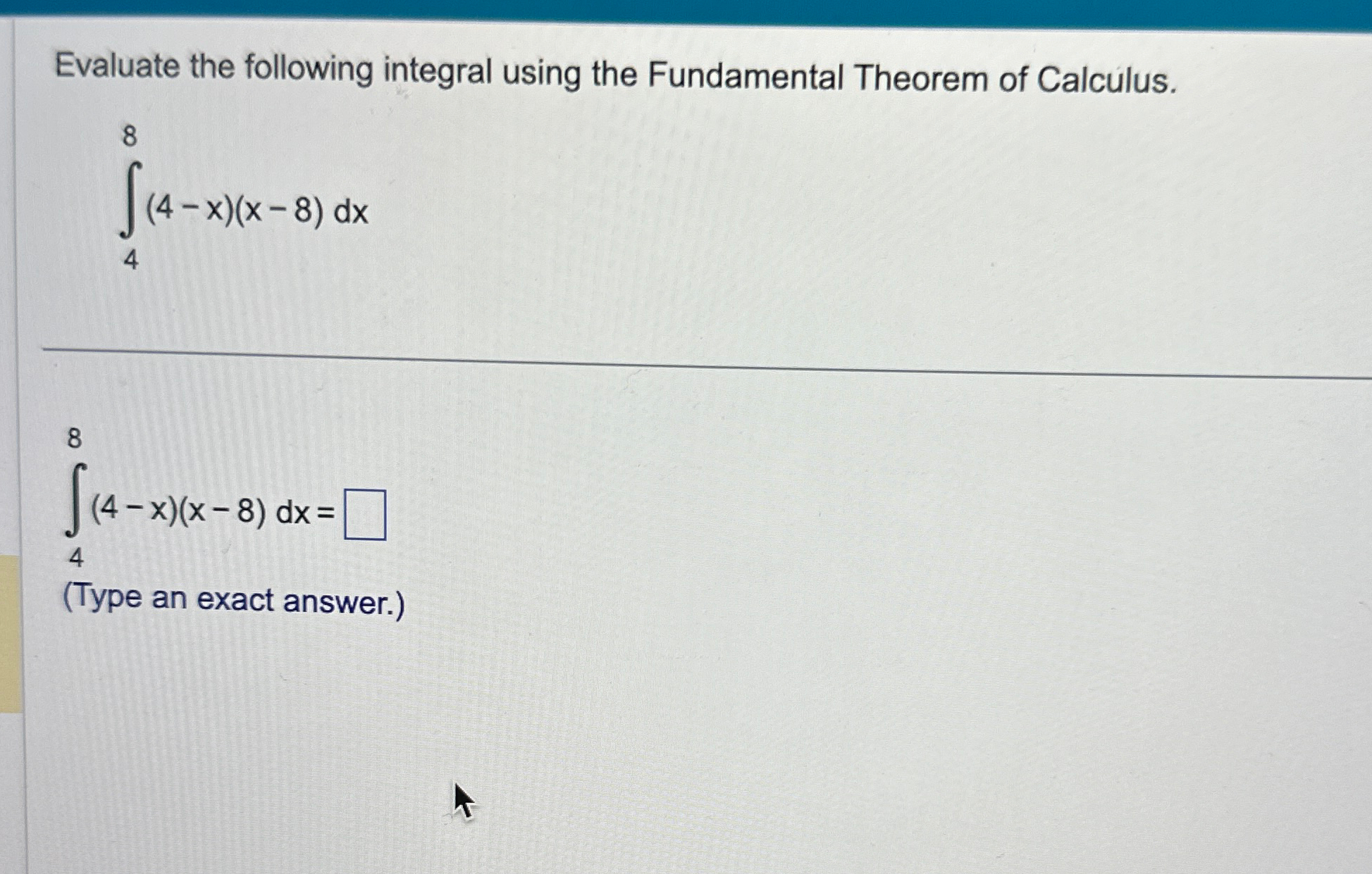 Solved Evaluate the following integral using the Fundamental | Chegg.com