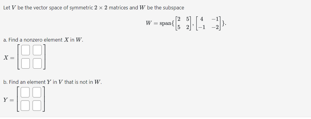 Solved Let V ﻿be the vector space of symmetric 2×2 ﻿matrices | Chegg.com