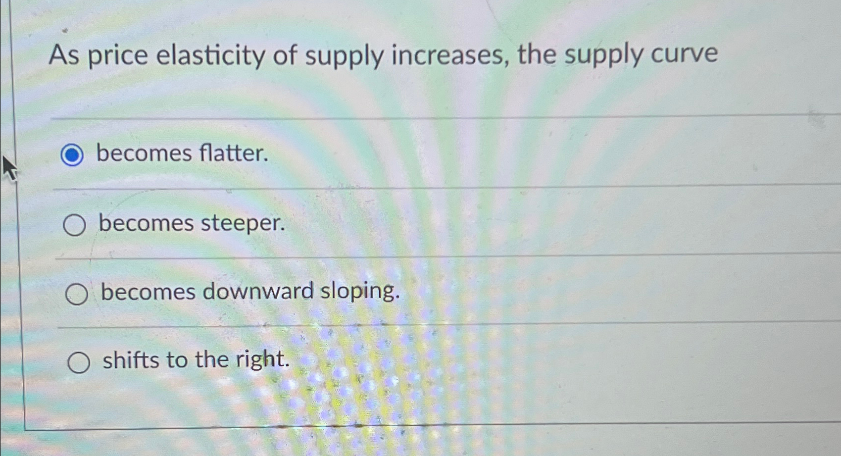 Solved As price elasticity of supply increases, the supply | Chegg.com