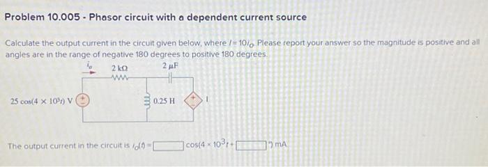 Solved Problem 10.005- Phasor circuit with a dependent | Chegg.com