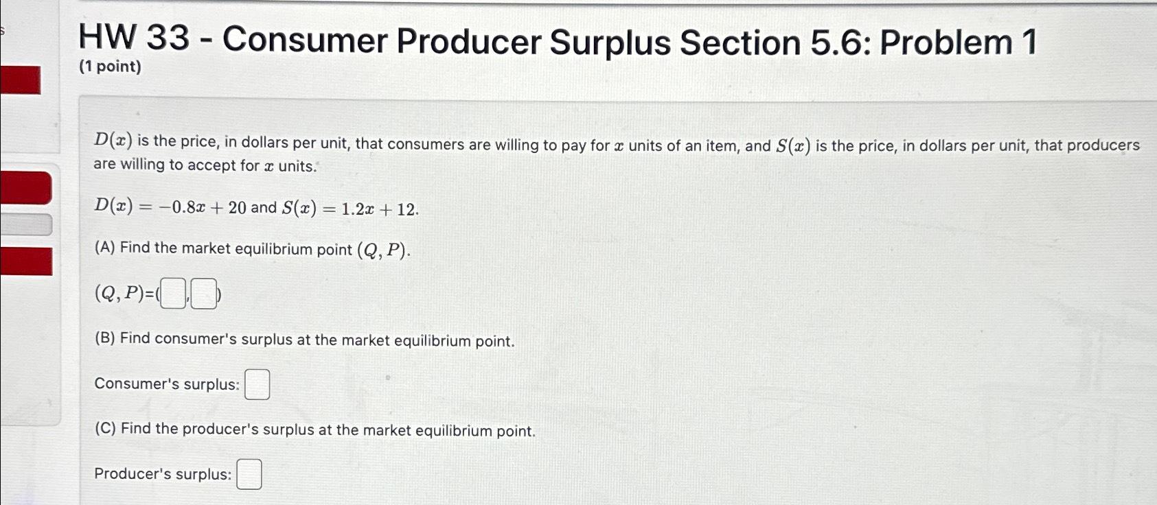 Solved HW 33 - ﻿Consumer Producer Surplus Section 5.6: | Chegg.com