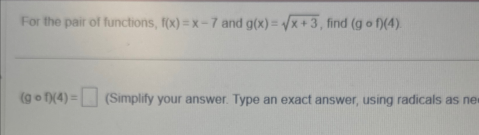 Solved For the pair of functions, f(x)=x-7 ﻿and g(x)=x+32, | Chegg.com