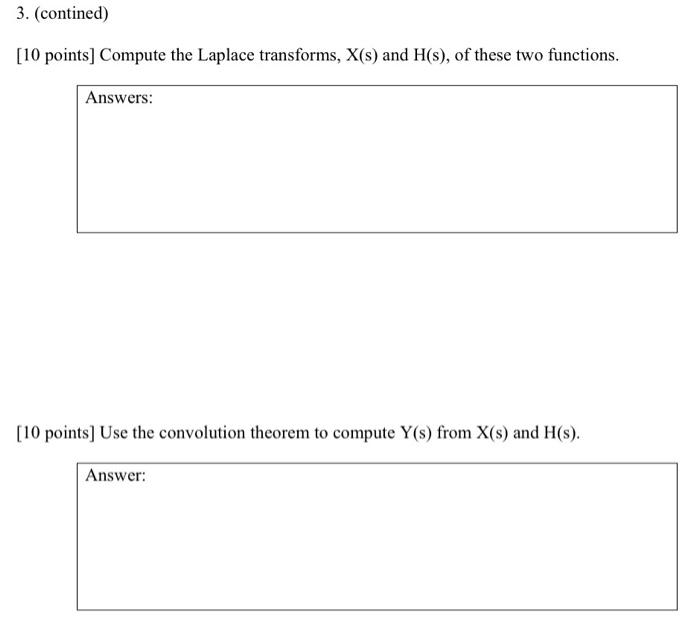 Solved 3. Given the following two functions: x(t) = | Chegg.com