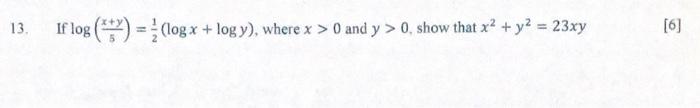 Solved 3. If log(5x+y)=21(logx+logy), where x>0 and y>0, | Chegg.com
