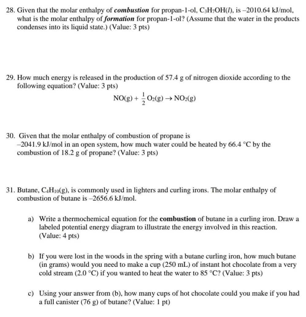 Solved 28. Given that the molar enthalpy of combustion for | Chegg.com
