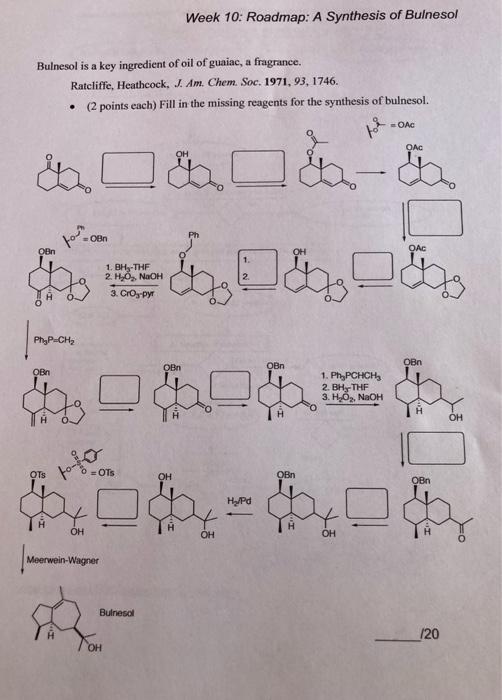 Solved Week 10: Roadmap: A Synthesis of Bulnesol Bulnesol is | Chegg.com
