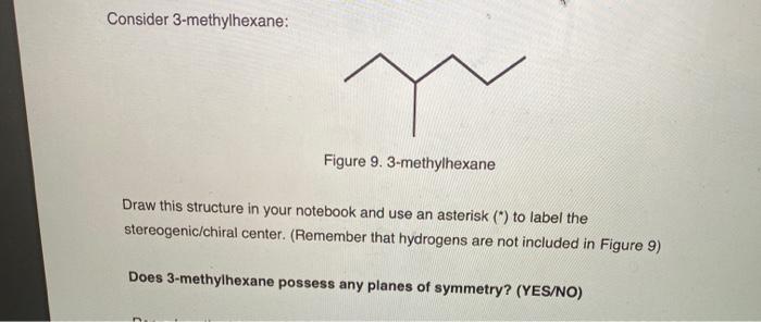 Solved Consider 3-methylhexane: Figure 9.3-methylhexane Draw | Chegg.com