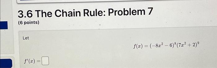 3.6 The Chain Rule: Problem 7 (6 points) Let | Chegg.com